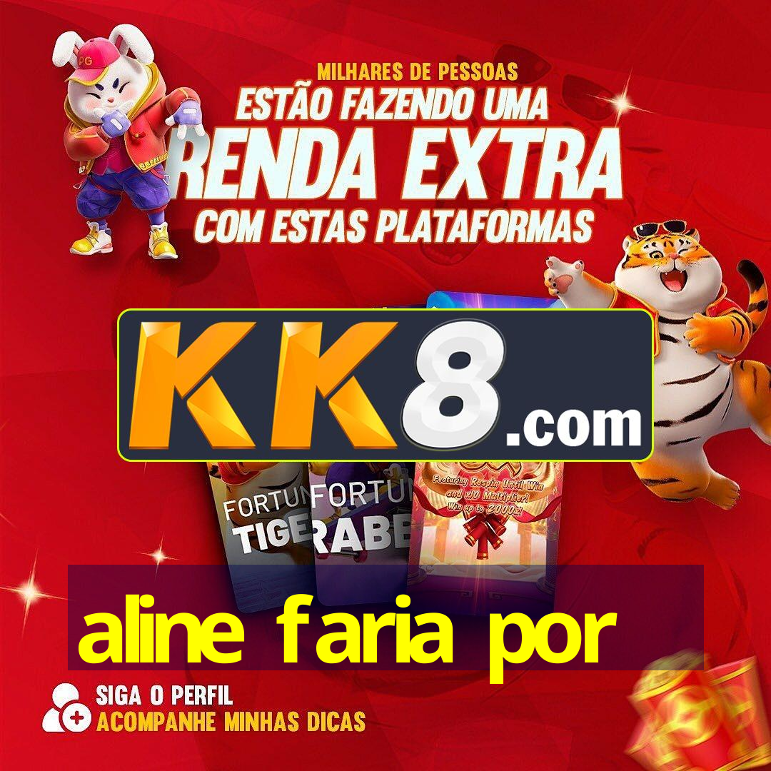 Aline Faria Por